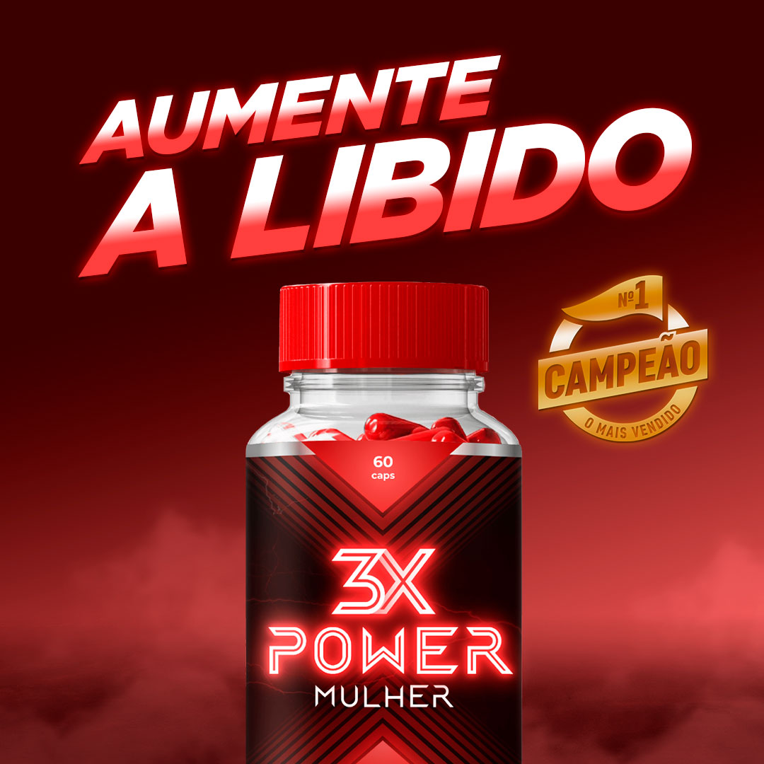 3X Power Mulher funciona? [MEU RELATO REAL]